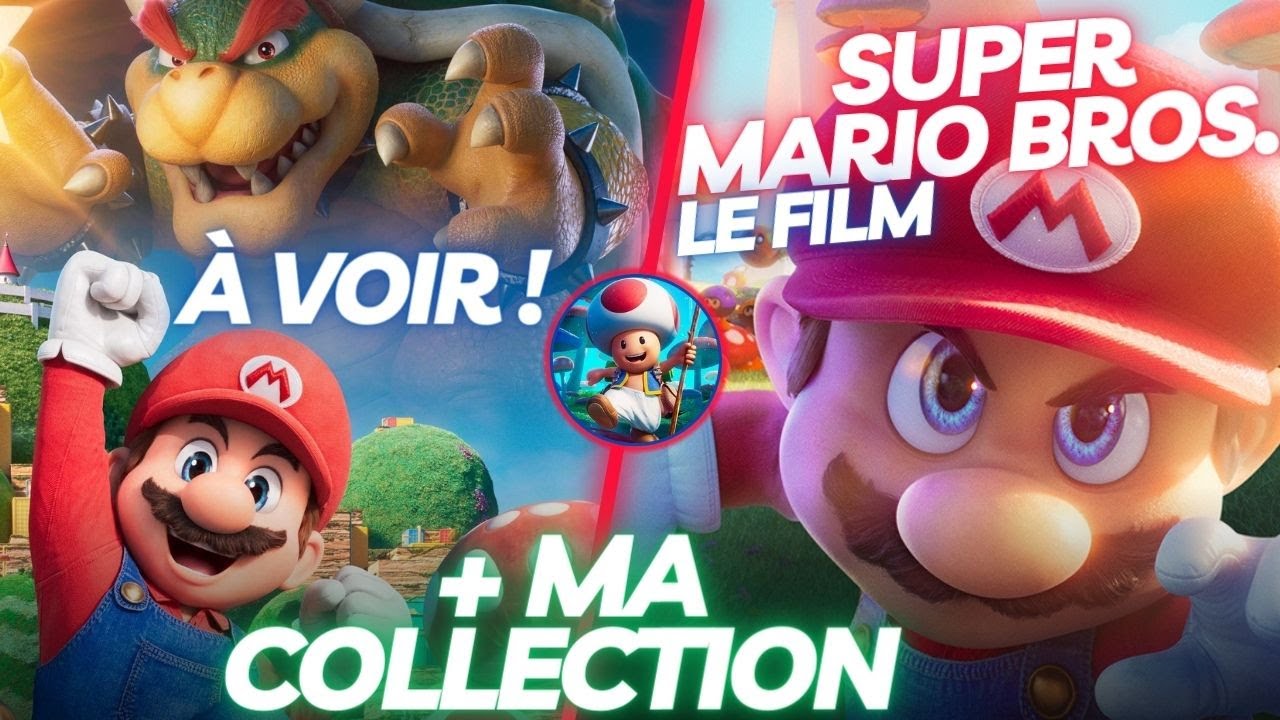 SORTIE DU NOUVEAU FILM SUPER MARIO BROS SANS SPOILER + MA COLLECTION ...