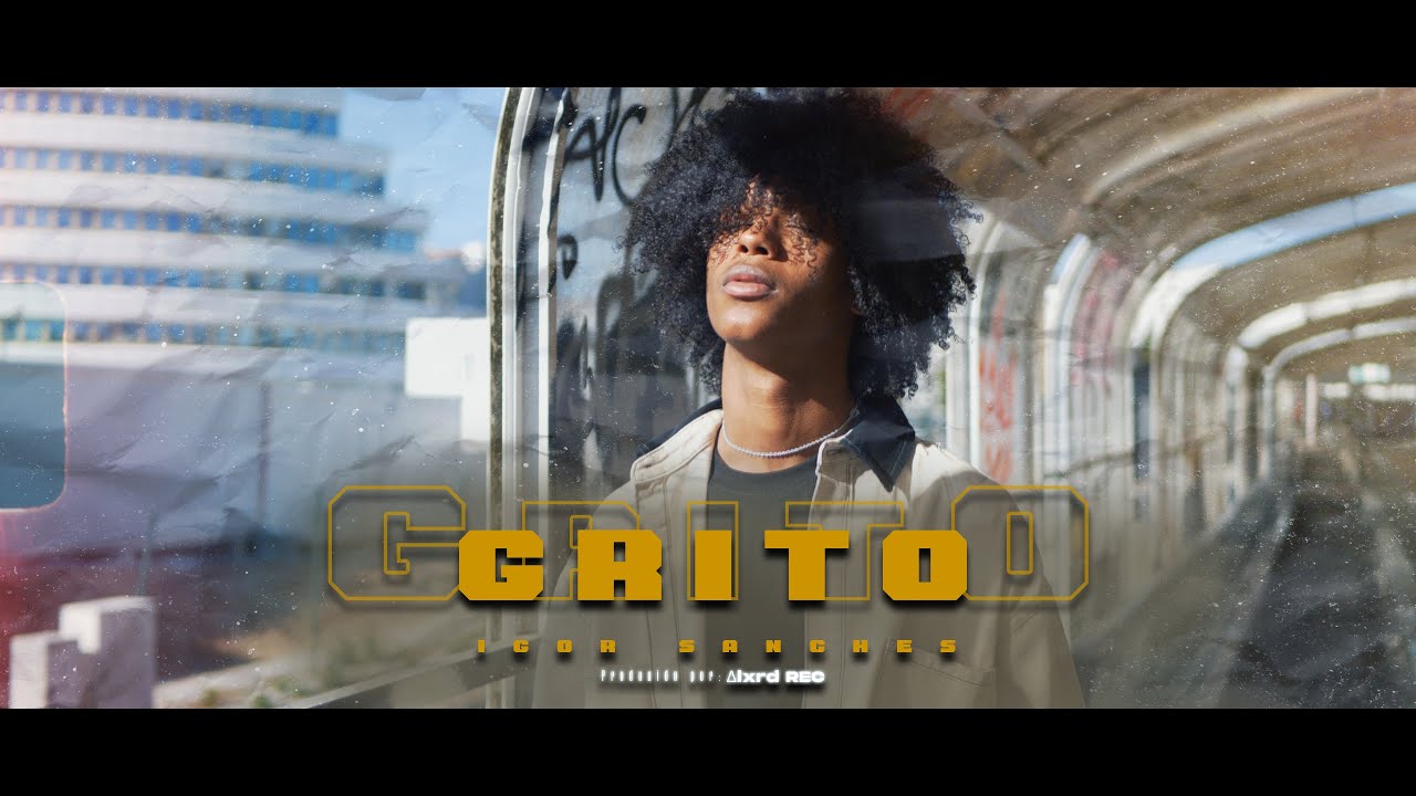 Igor Sanches - Grito [Official Vídeo] - YouTube