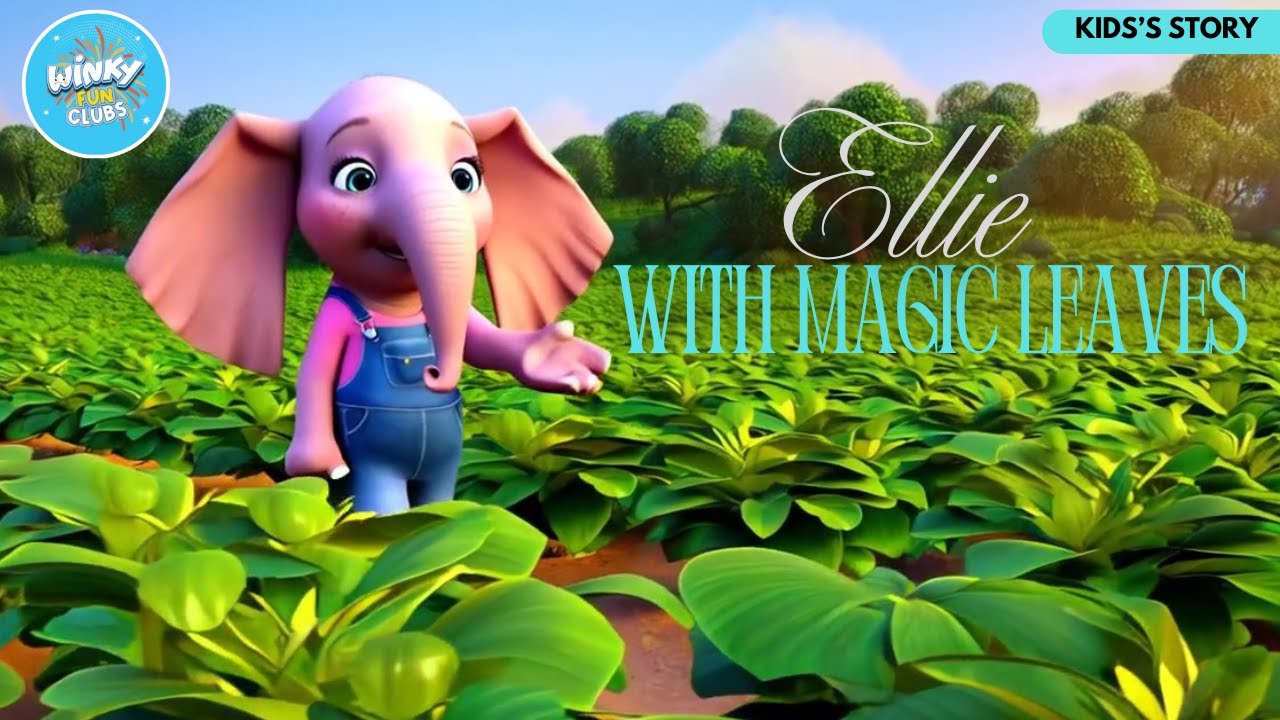 ELLIE THE ELEPHANT WITH MAGIC LEAVES | ENGLISH STORY FOR KIDS ...