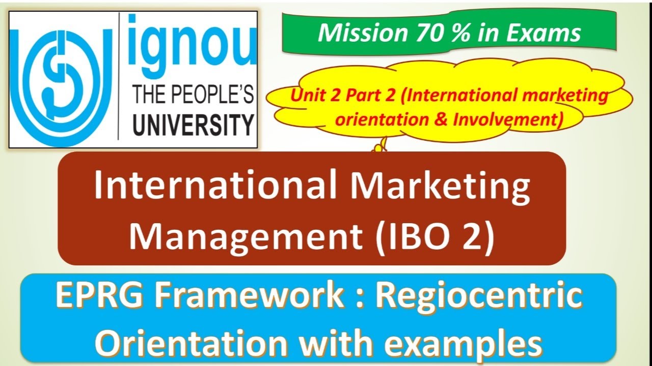 IBO 2: UNIT 2 PART 2 : EPRG FRAMEWORK - REGIOCENTRIC ORIENTATION : JUNE ...