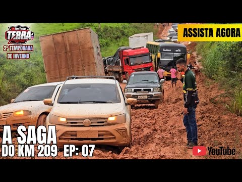 SAGA KM 209 EP 07 : A SAGA CONTINUA COM MUITA LAMA. SOFRIMENTO E EMOÇÕES!! 24/12/25 