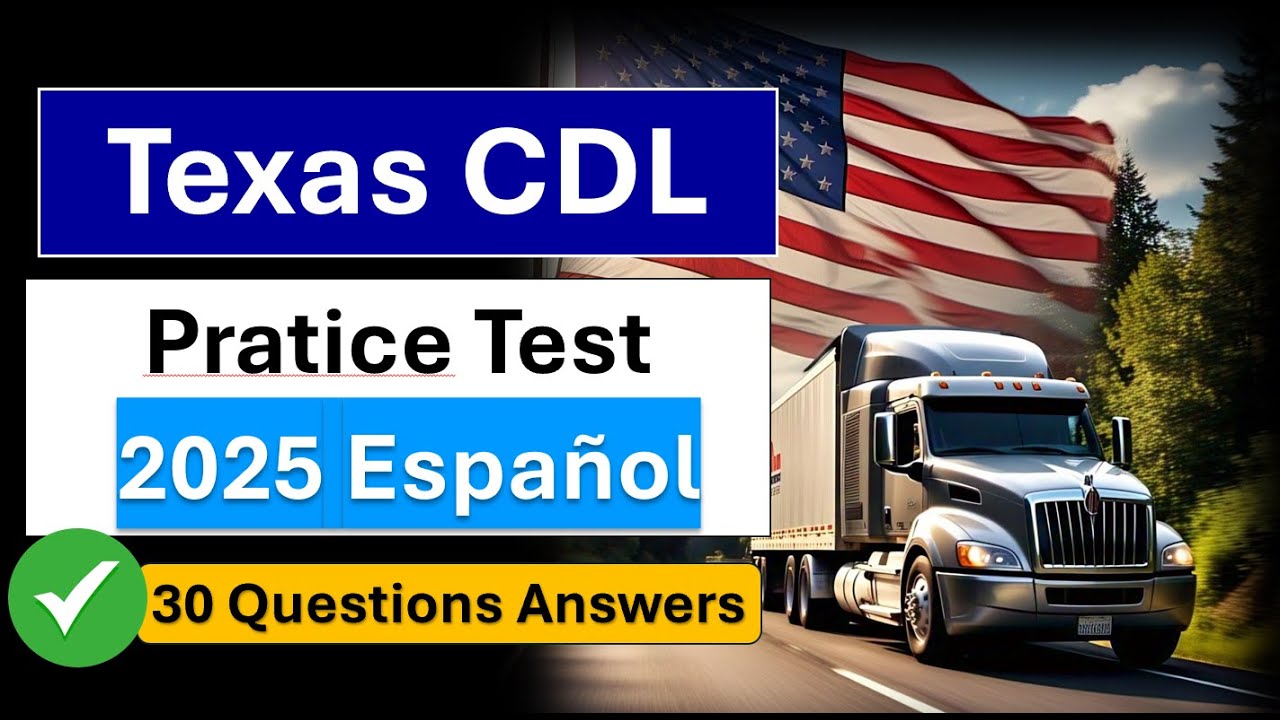 Texas CDL Practice Test in Spanish – Examen de Práctica CDL Texas ...