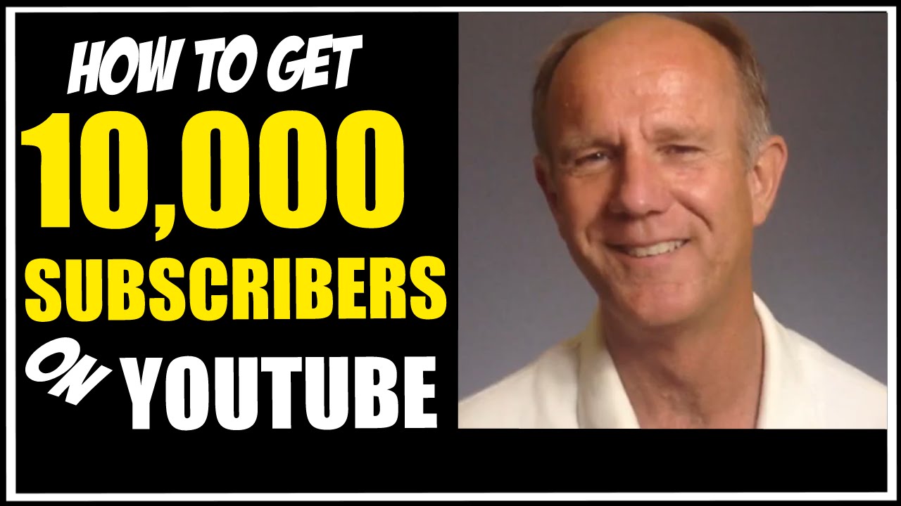 How To Get 10,000 Subscribers On YouTube - Top 7 Free Ways - YouTube