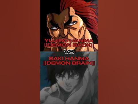||BAKI HANMA VS YUJIRO HANMA|| - YouTube
