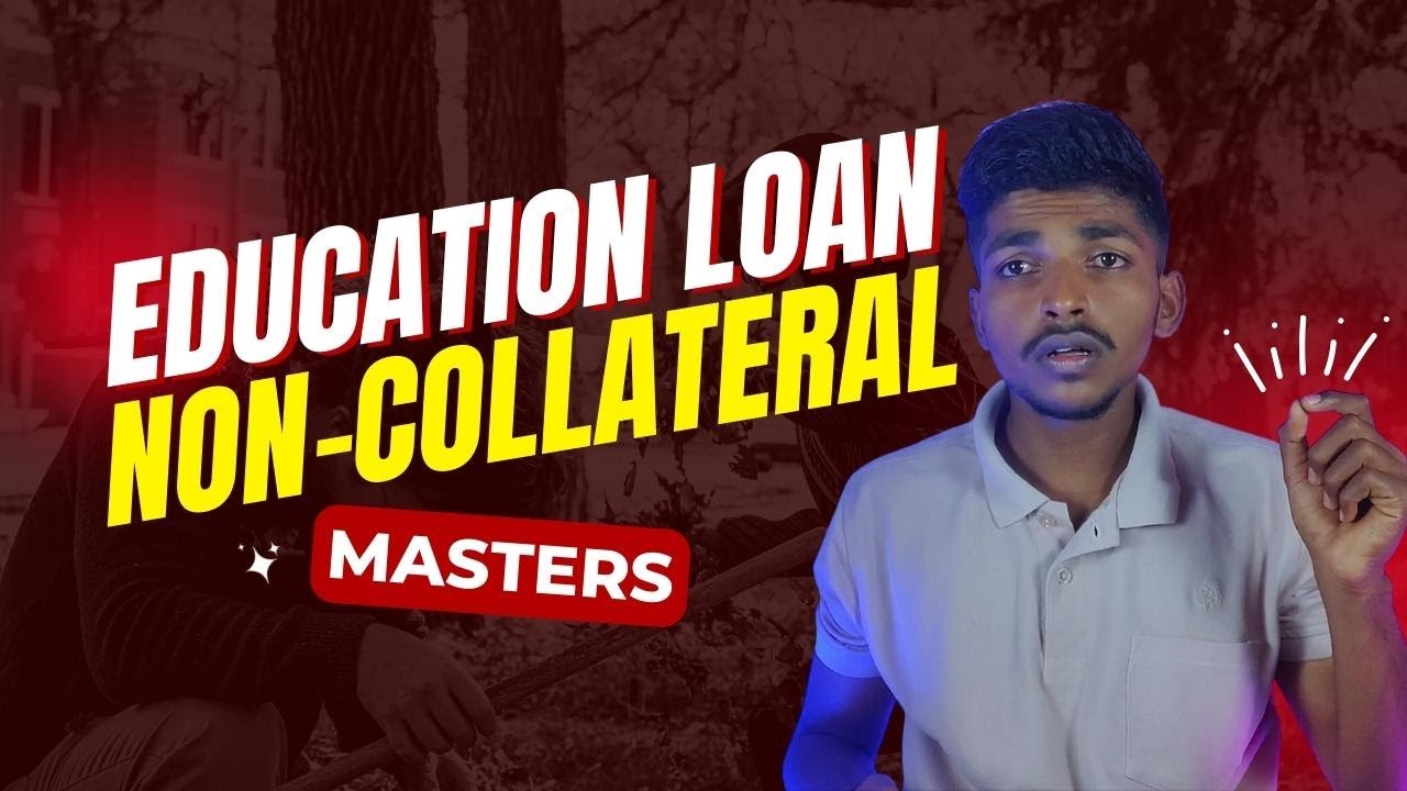 Non Collateral Education Loan | Explained !! | MS IN USA | తెలుగు - YouTube