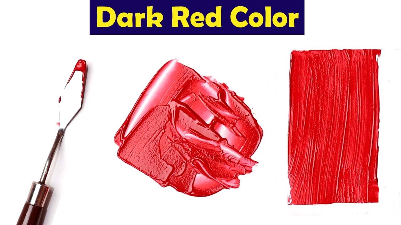 How To Make Dark Red Color Mix Acrylic Colors YouTube how-to-make-dark-red-color-mix-acrylic-colors-youtube