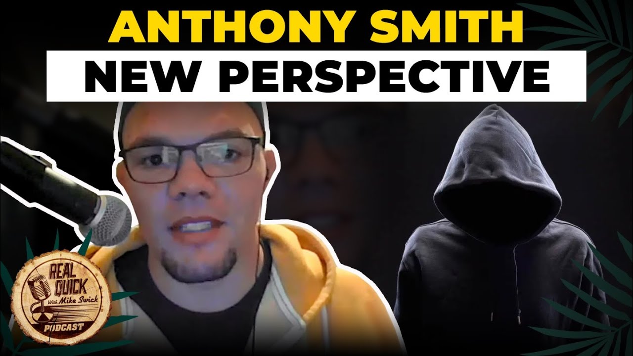 *NEW* Perspective on Anthony Smith's Home Invasion | Mike Swick Podcast ...