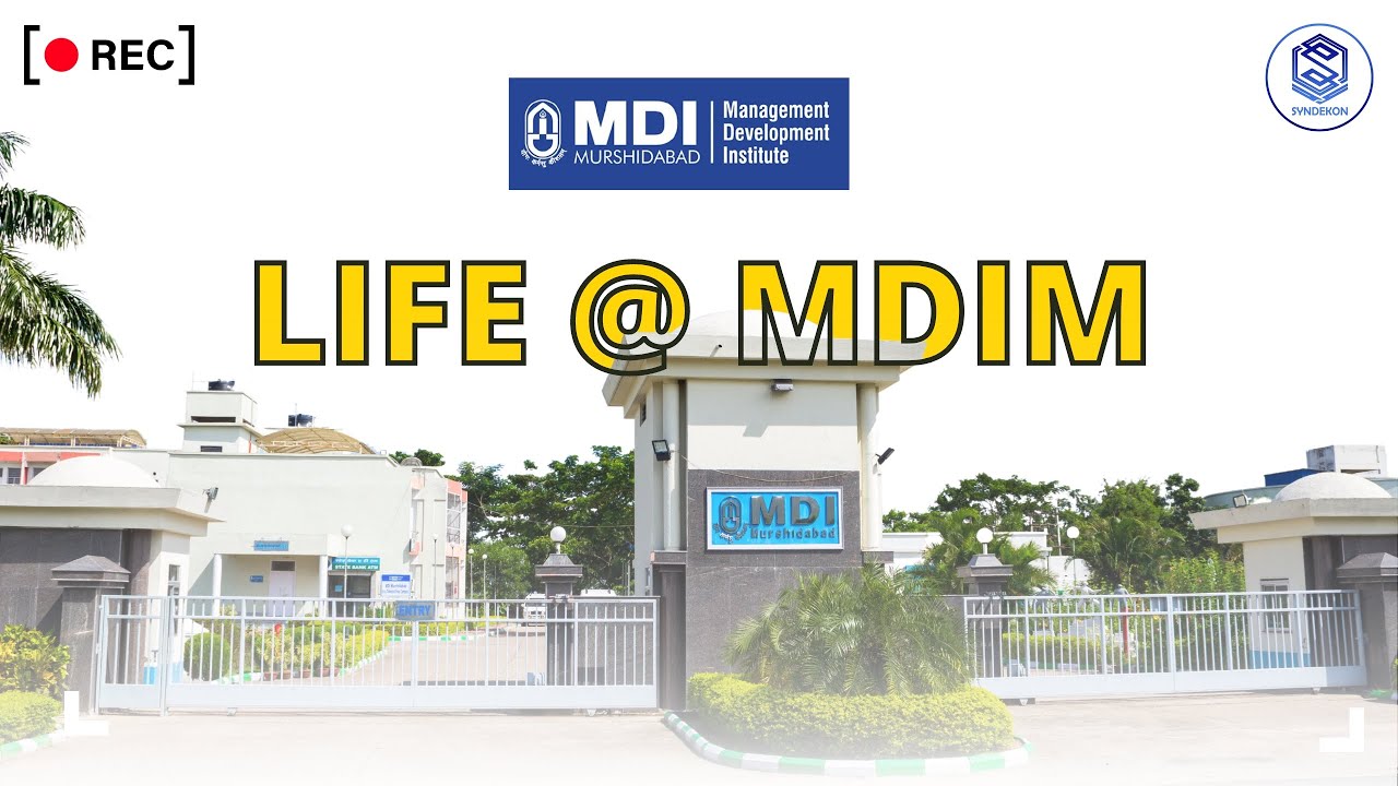 LIFE AT MDIM | Campus Life | MDI | MDIM | MDI Murshidabad - YouTube