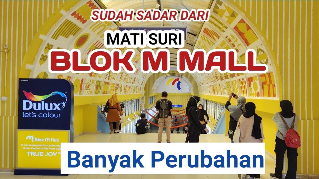 Blok M mall berubah jadi Blok M Hub || Sudah bangun dari mati suri ...