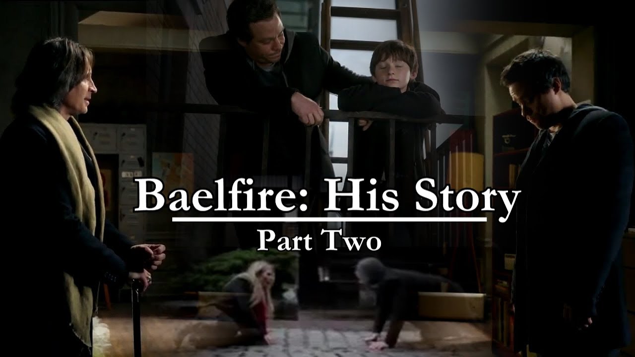 Baelfire - His Story Part 2 (Once Upon a Time) - YouTube