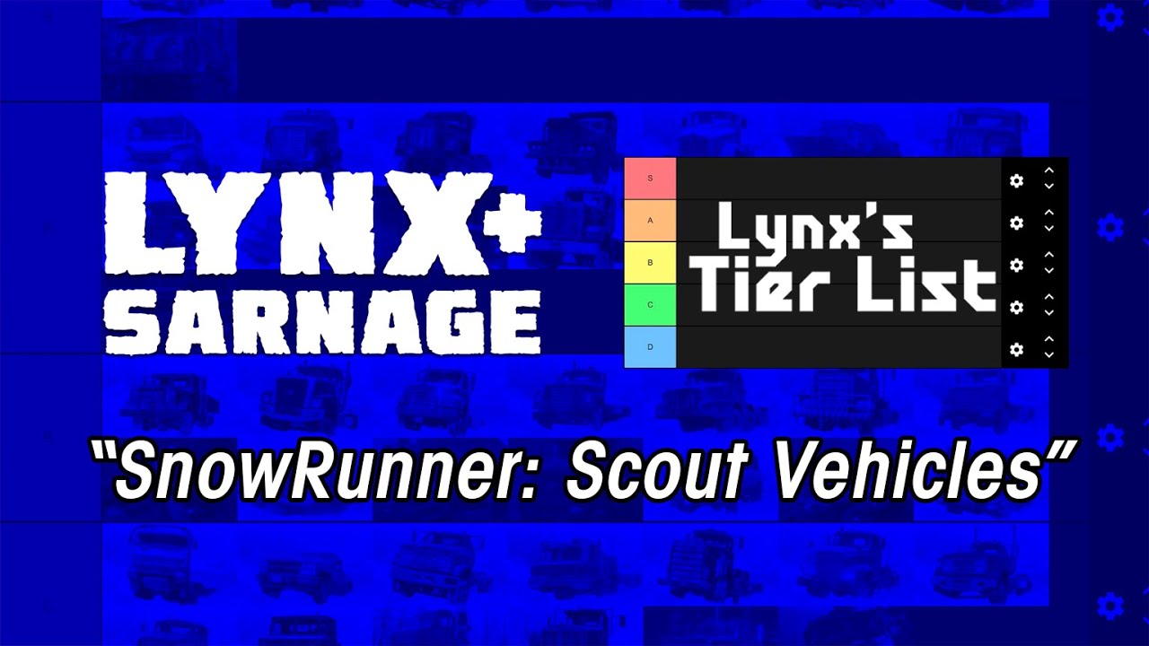 Lynx Streams - SnowRunner Tier List - Scout Vehicles - YouTube
