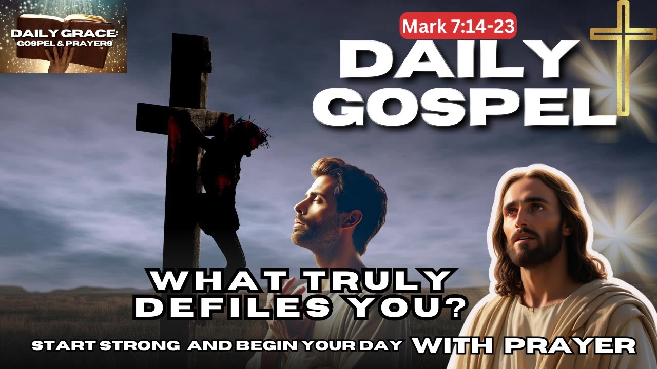 Daily Gospel Today | What Comes From Your Heart Defines You | February ...