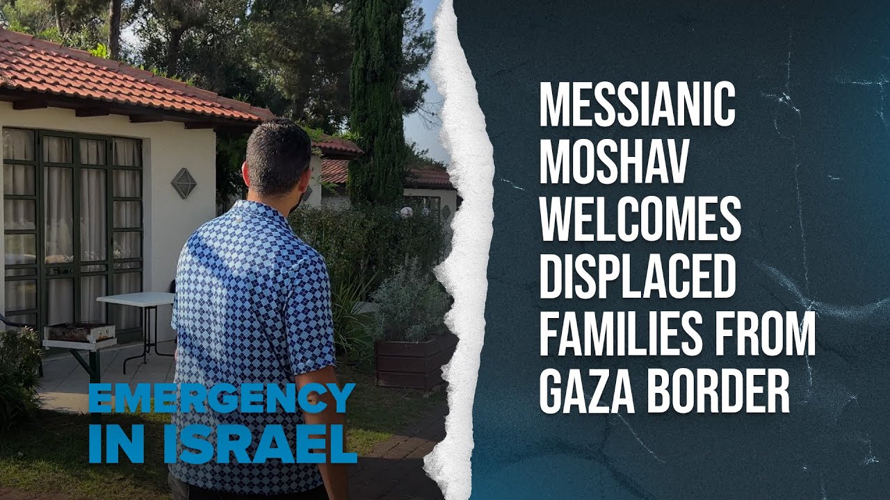 Messianic Moshav Welcomes Displaced Families from Gaza Border - YouTube