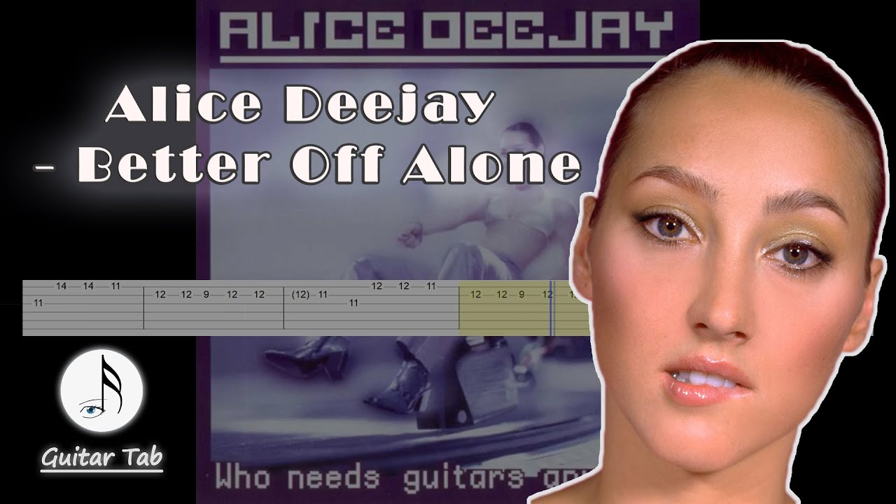 Alice Deejay Better Off Alone Guitar Tab Youtube