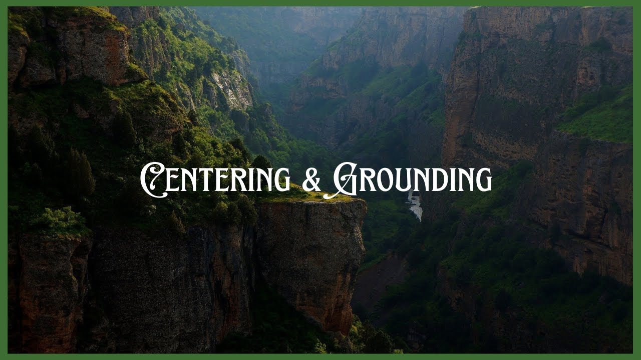 Centering and Grounding║Witchcraft for Beginners║PART 2 - YouTube
