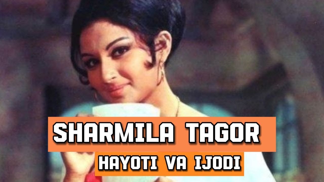 Sadoqat sohibasi Sharmila Tagor - YouTube