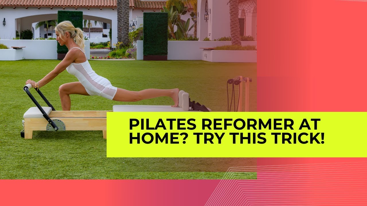 How to Use a Pilates Reformer at Home (Mirror Trick for Perfect Form ...