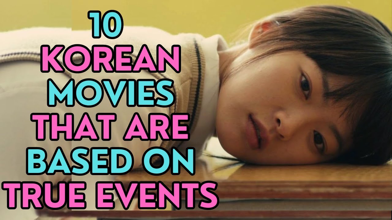 True Stories Unveiled: 10 Korean Movies Based on Real Events - YouTube