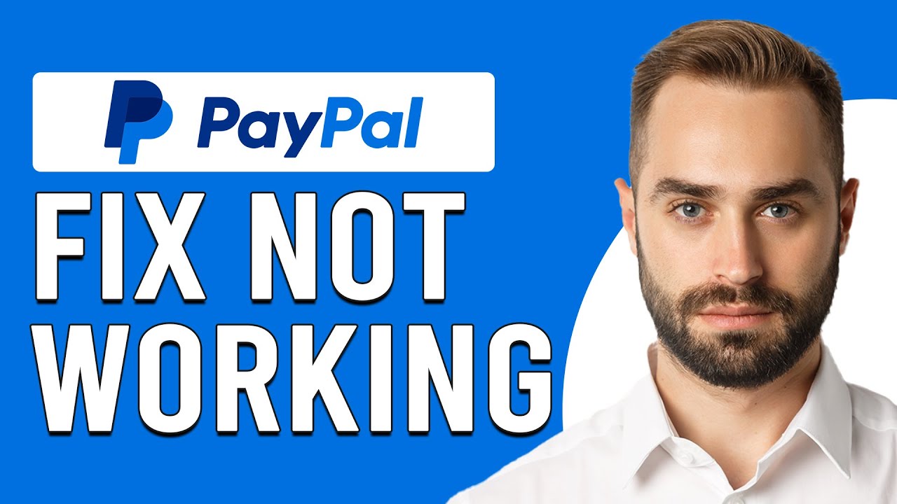 How To Fix PayPal Not Working (How To Get It Working Again - Quick And ...