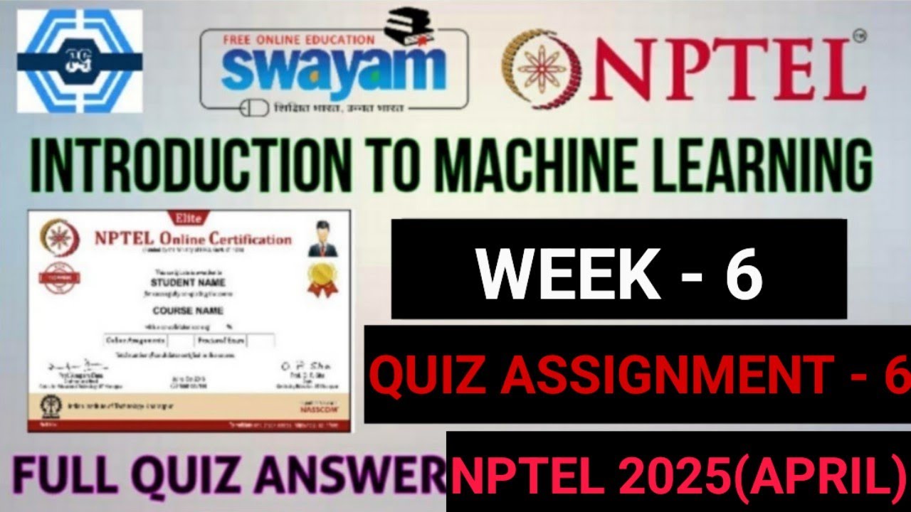 Introduction To Machine Learning - Week 6 Answers Solution 2025 (April) | NPTEL | SWAYAM 2025 ...