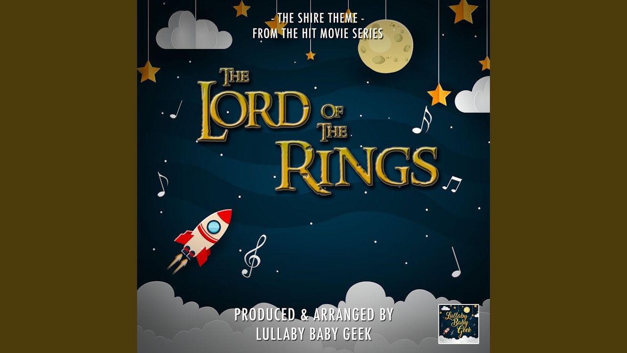 The Shire Theme (From "Lord of The Rings") (Lullaby Version) - YouTube