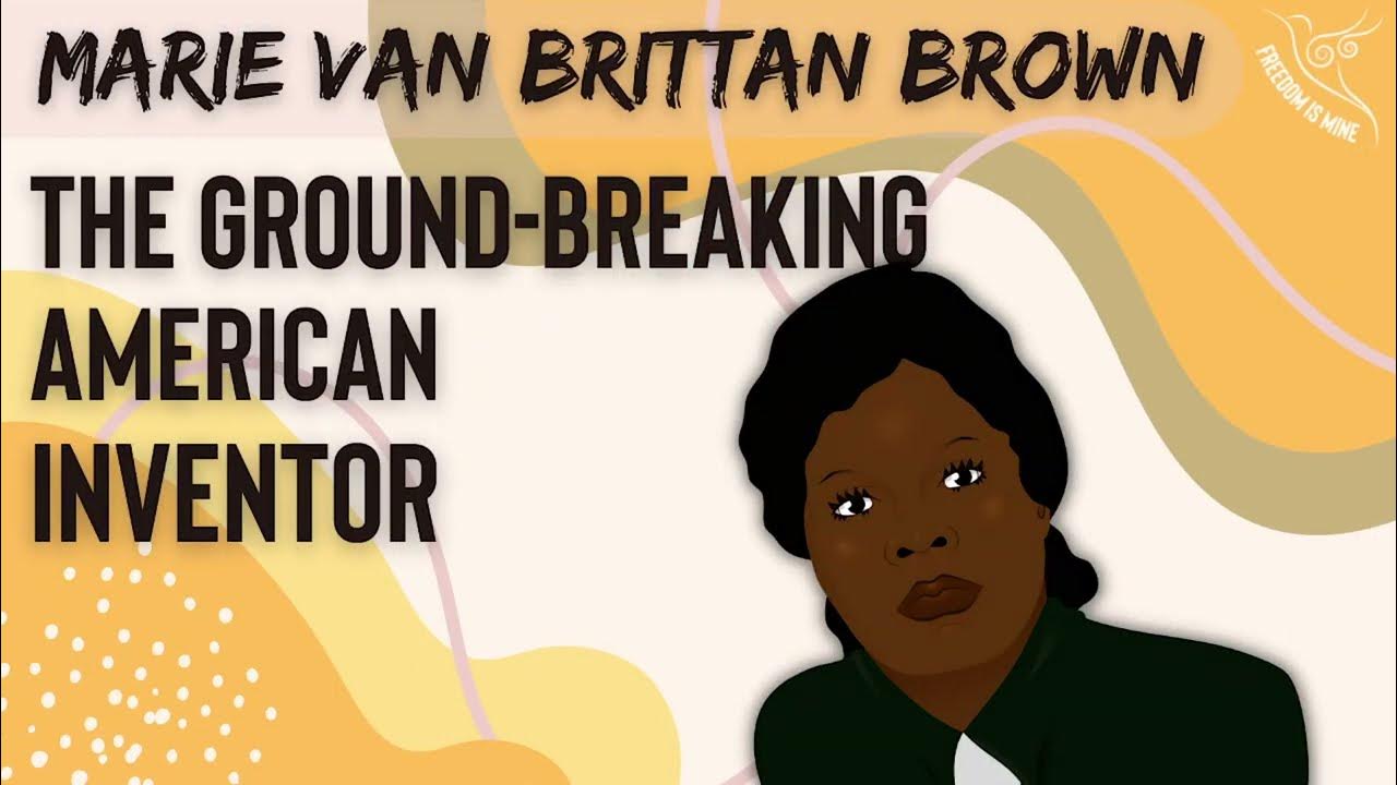 Marie Van Brittan Brown - YouTube