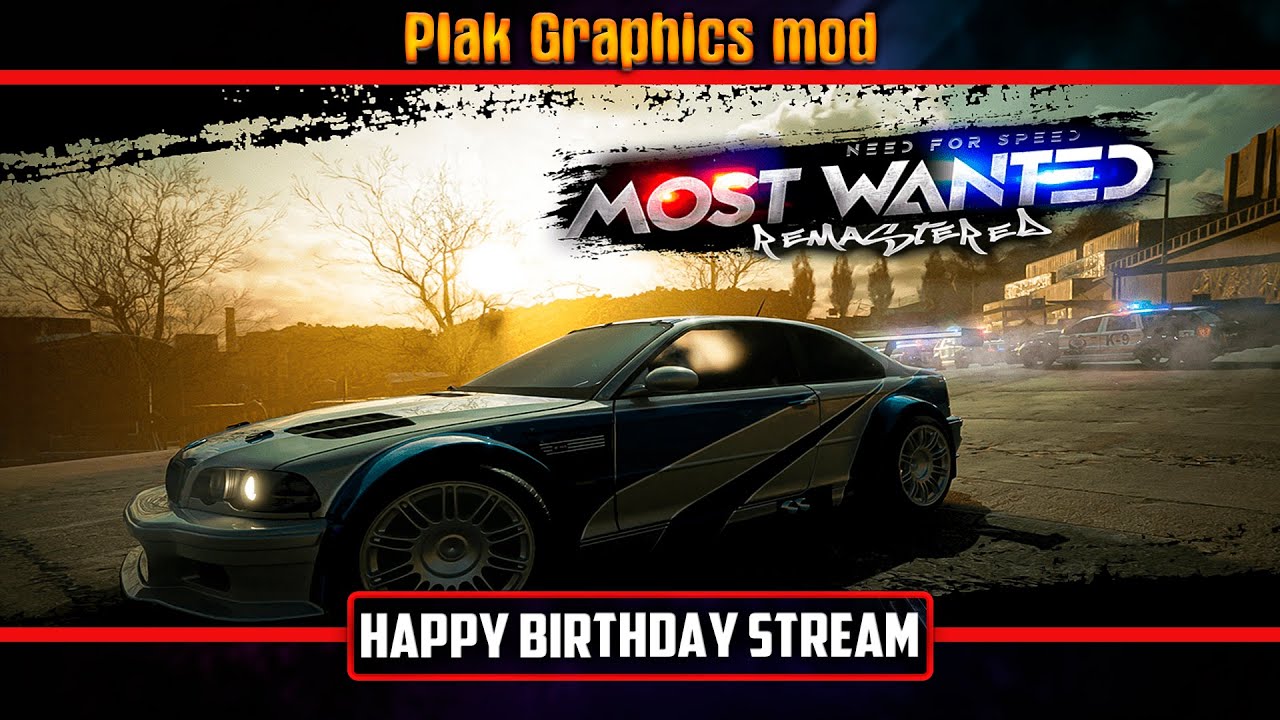 STREAM Need for Speed Most Wanted Plak Graphics mod - YouTube