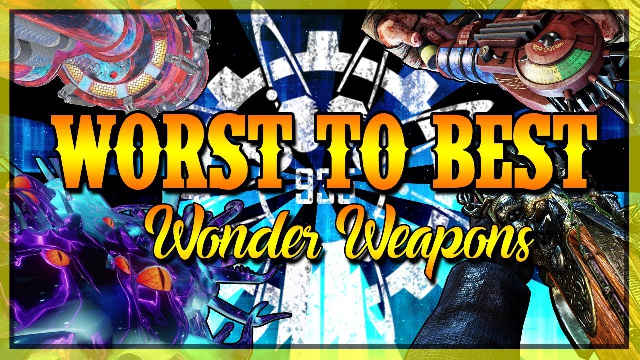 RANKING EVERY WONDER WEAPON FROM WORST TO BEST - WAW,BO1,BO2,BO3 - YouTube