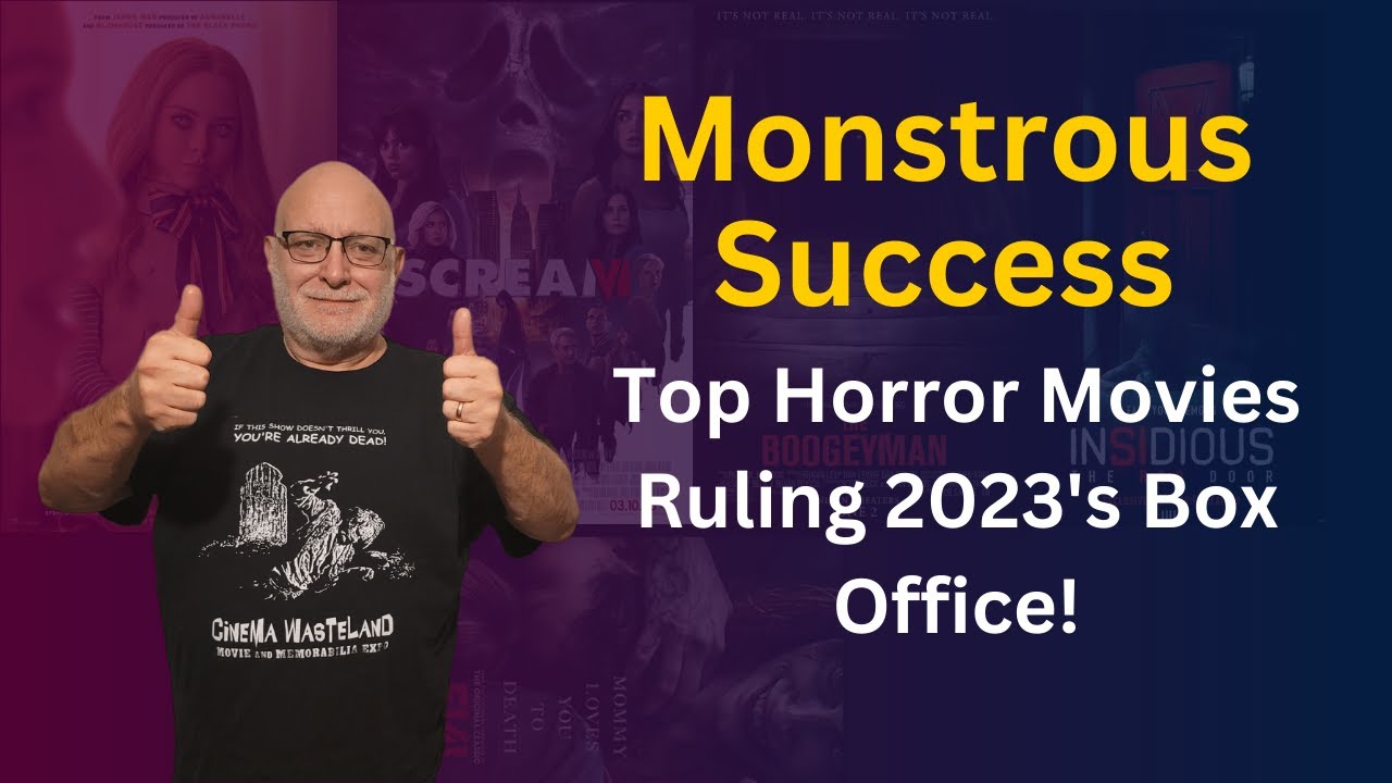 Horror Genre Domestic Box Office through July 2023 | Millers Monsters ...