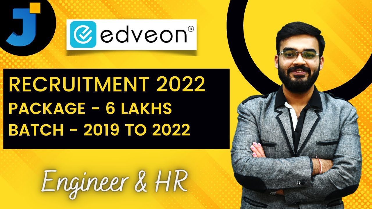 Edveon Technologies Recruitment | Package – 6 Lakhs | Batch 2019 to ...