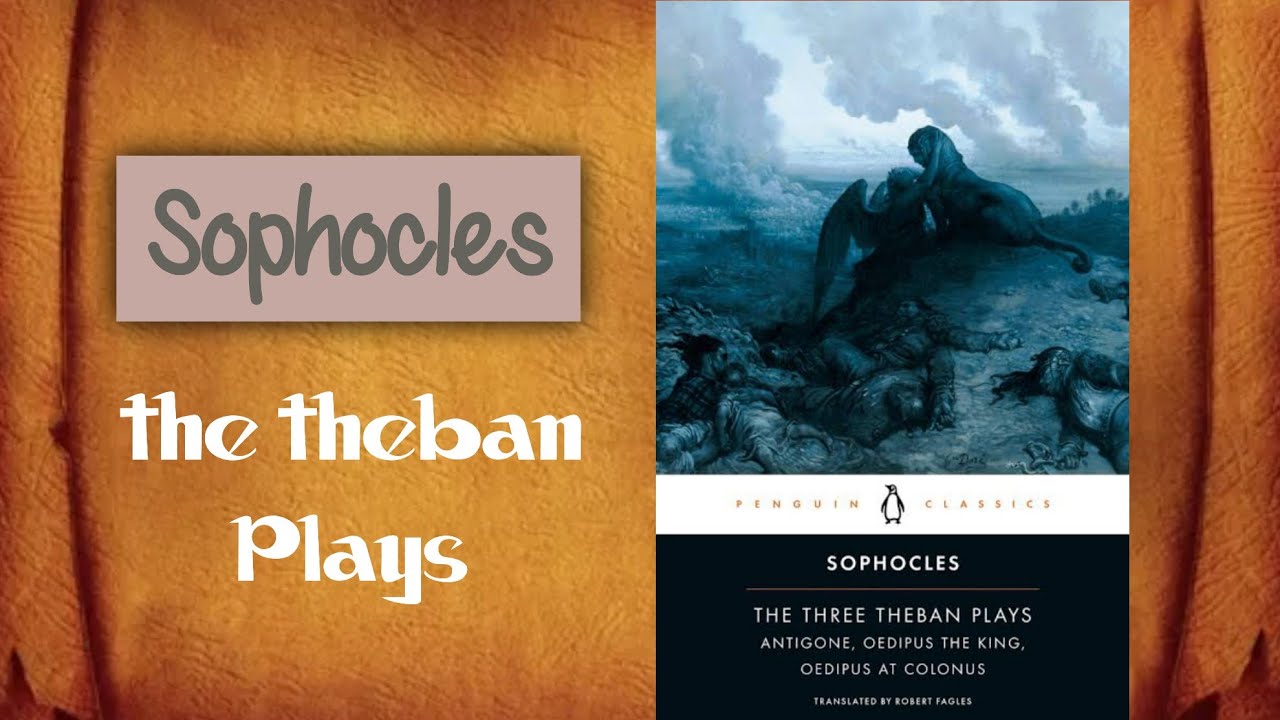 The Theban Plays (The Oedipus Cycle) | Sophocles - YouTube