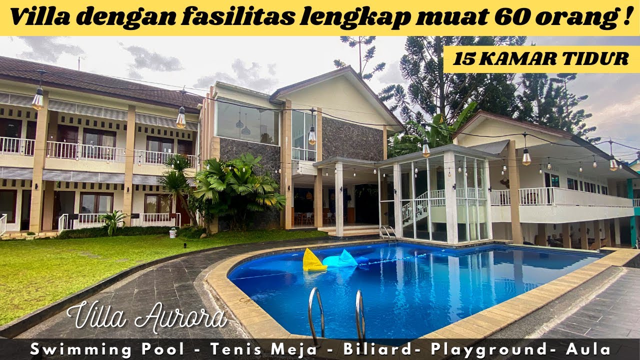 VILLA PUNCAK BOGOR || VILLA AURORA || VILLA FASILITAS TERLENGKAP ...