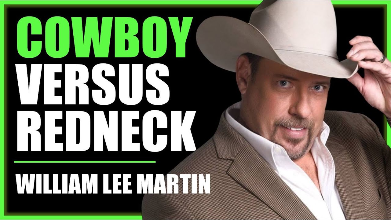 William Lee Martin cowboy versus redneck - Ep. 11 - YouTube