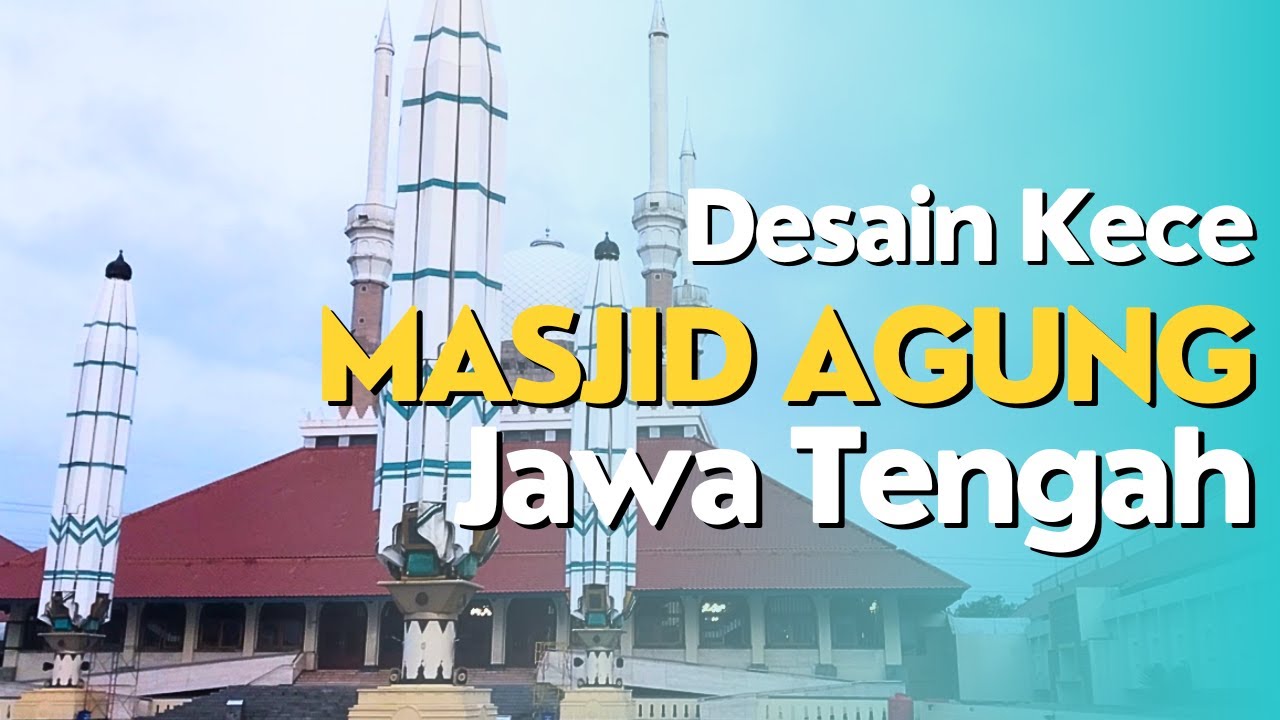 SALAT SUBUH DI MASJID KECE DI SEMARANG - MASJID AGUNG JAWA TENGAH - YouTube