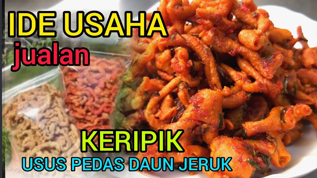 Cara Membuat Keripik Usus Pedas Ide Usaha Jualan Youtube