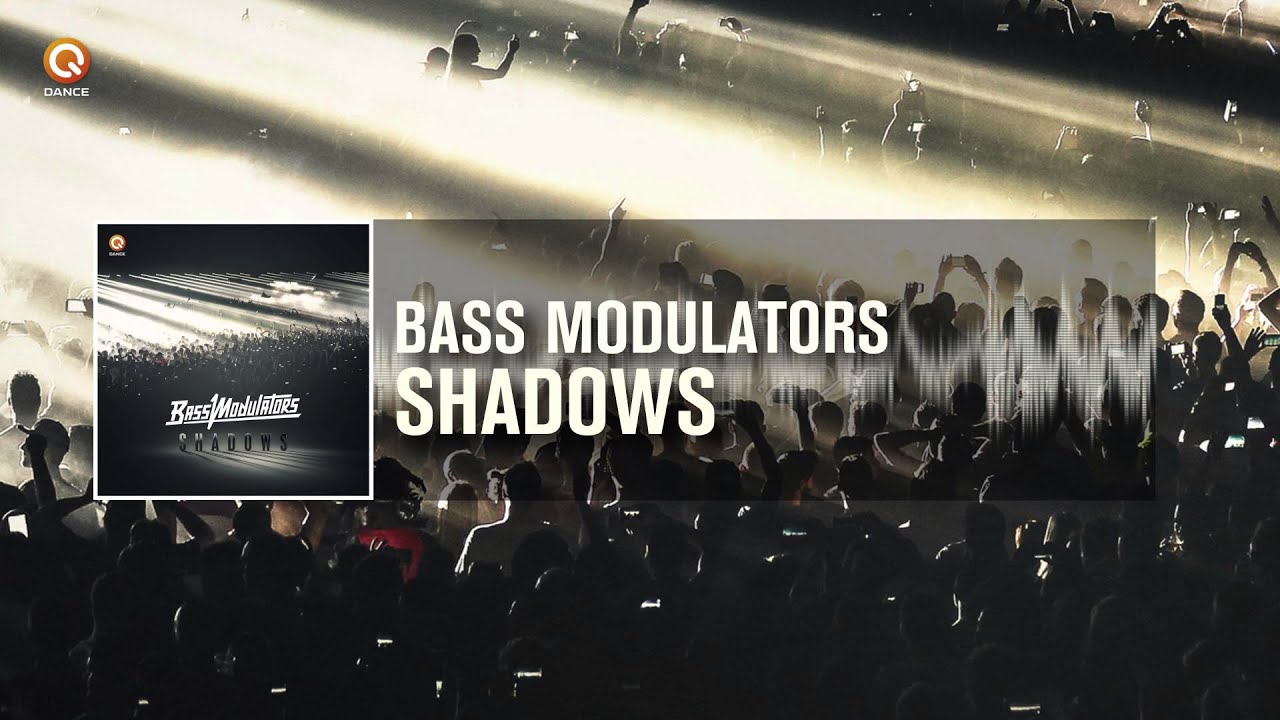 Bass Modulators - Shadows (Out Now) - YouTube