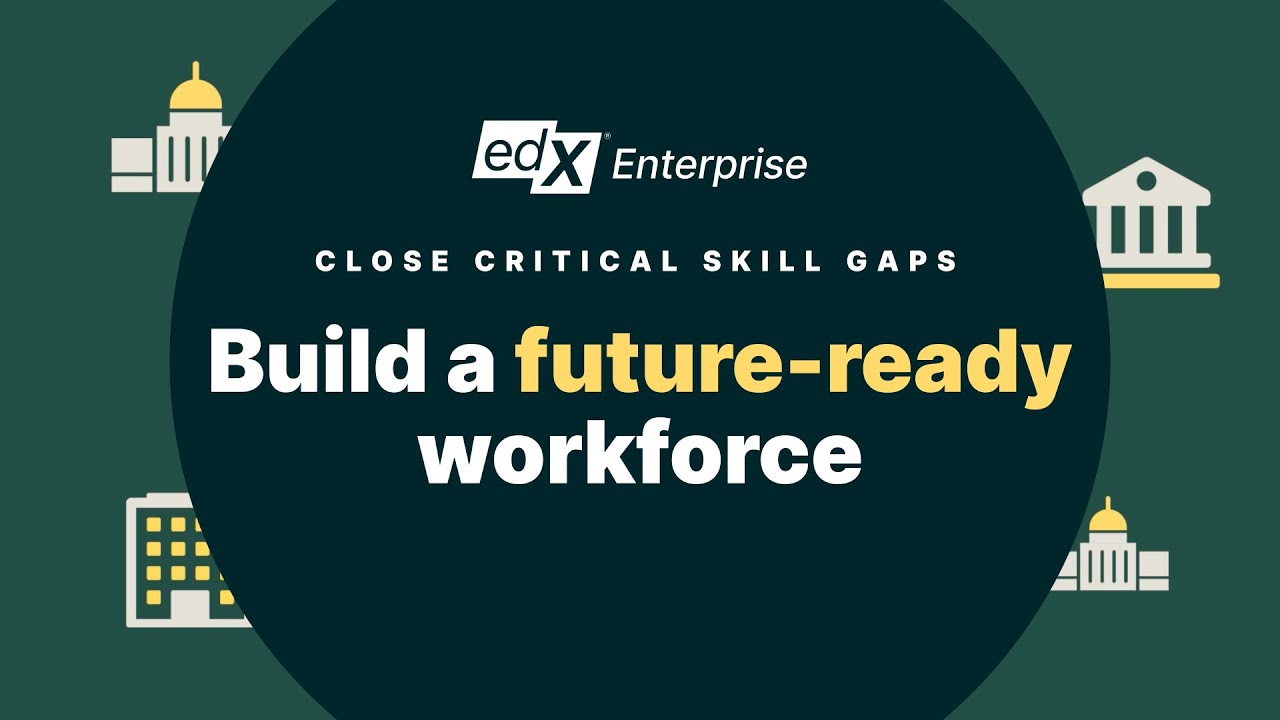 Build a future-ready workforce with edX - YouTube