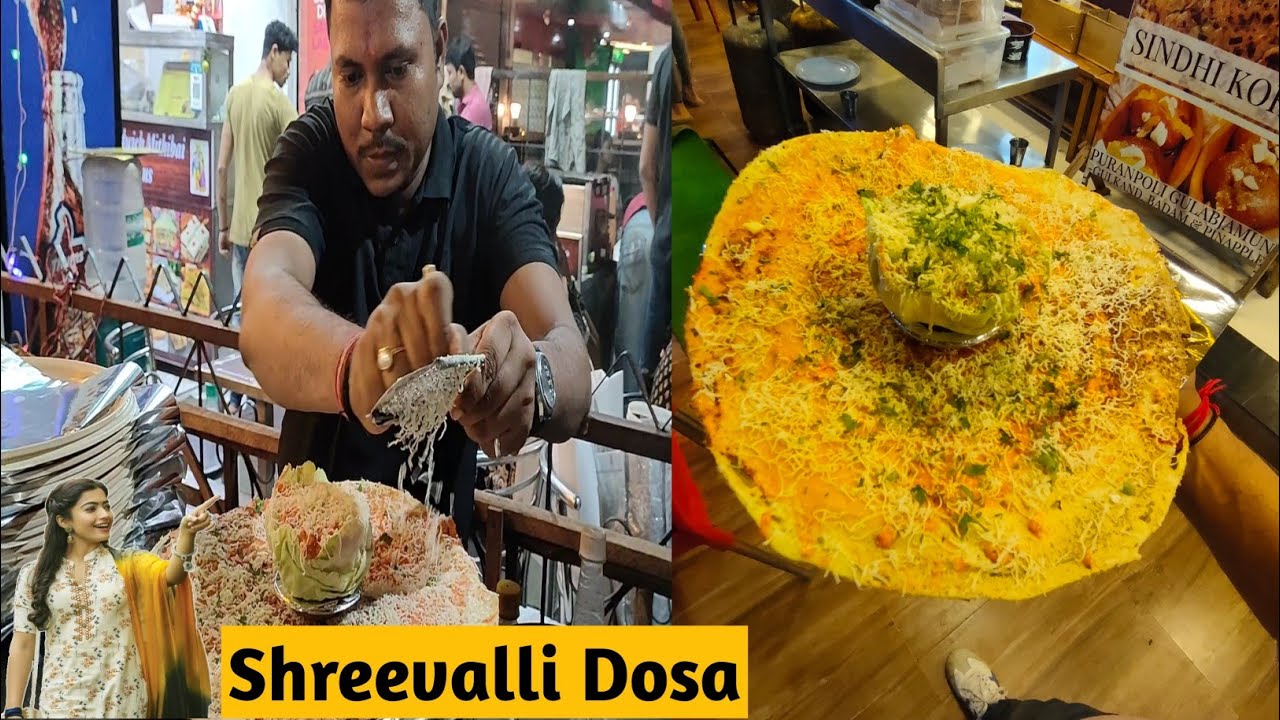 Mumbai Ka Famous Shreevalli Dosa || Indian Street Food - YouTube