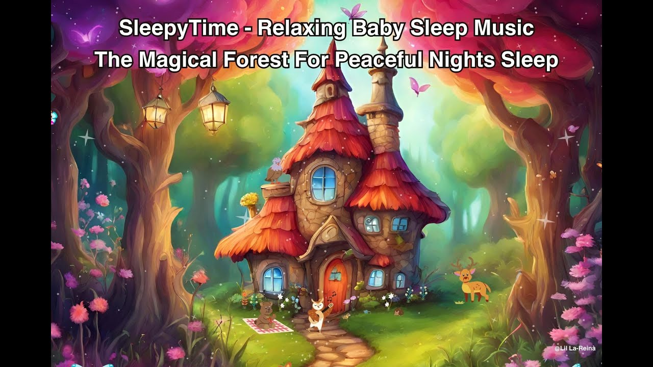 SleepyTime - Relaxing Baby Sleep Music - The Magical Forest For ...