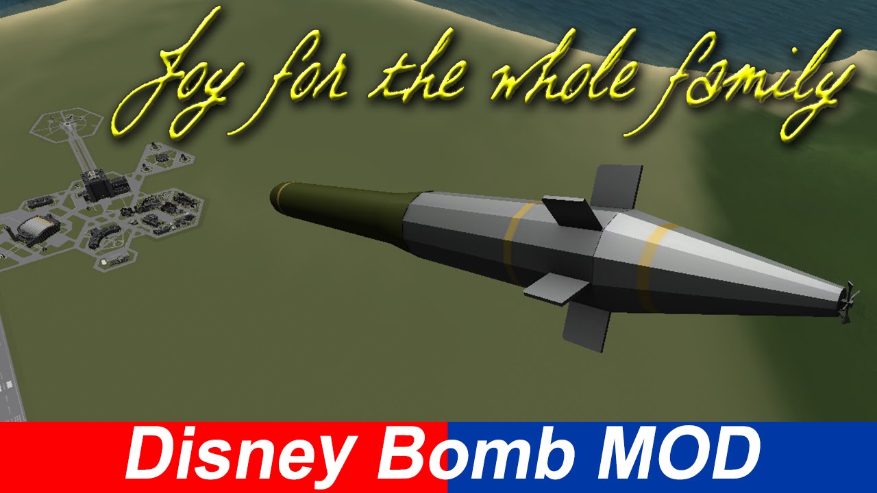 KSP Disney Bomb "Disney Swish" Rocket Assisted Bomb WIP (NAF) - YouTube