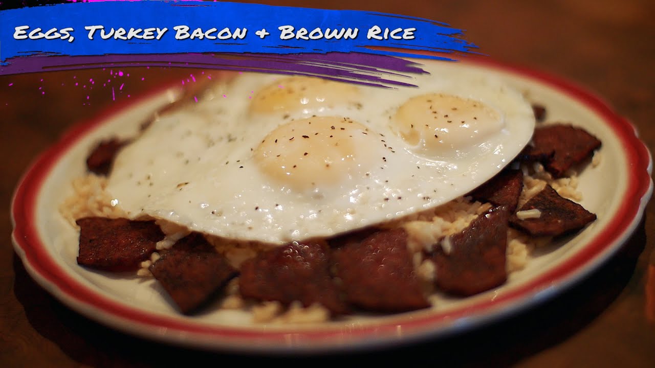Turkey Bacon, Eggs & Rice Recipe - Buff Country Breakfast! - YouTube