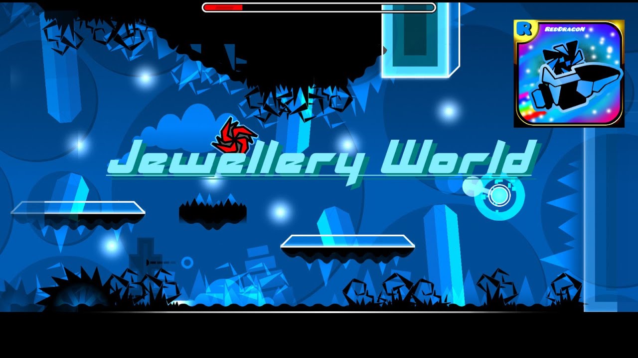 geometry dash Jewellery World by:RedDragoN(me) - YouTube