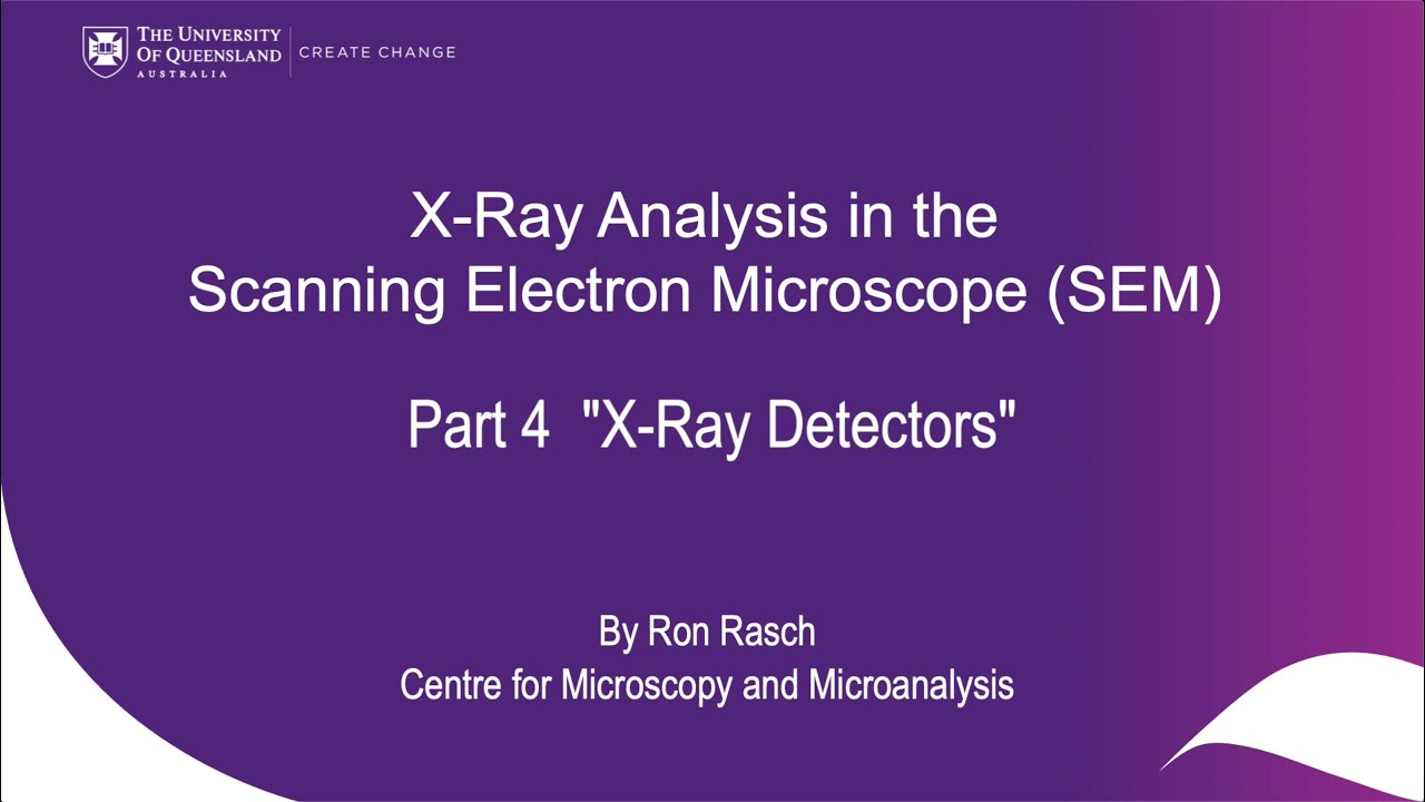 X-Ray Analysis in the SEM: Part 4 "X Ray Detectors" - YouTube