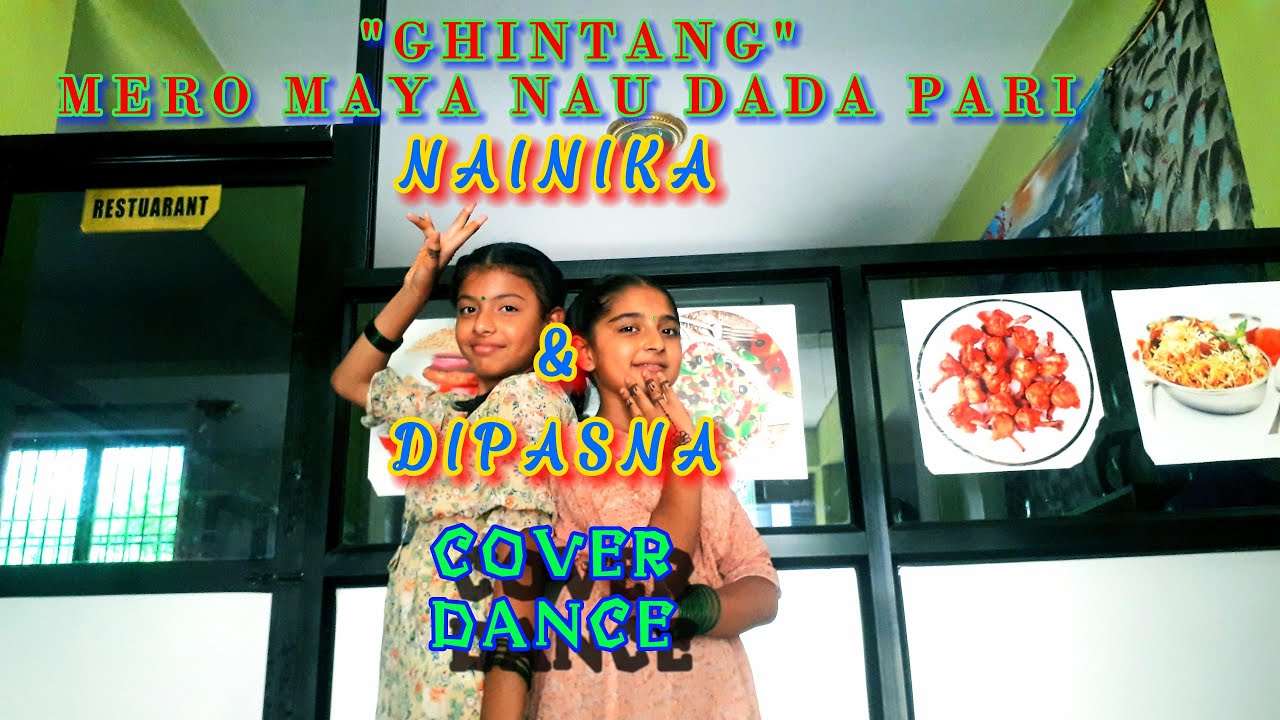 GHINTANG | Mero Maya Nau Dada Pari | Cover Dance 4K | Dipasna & Nainika ...