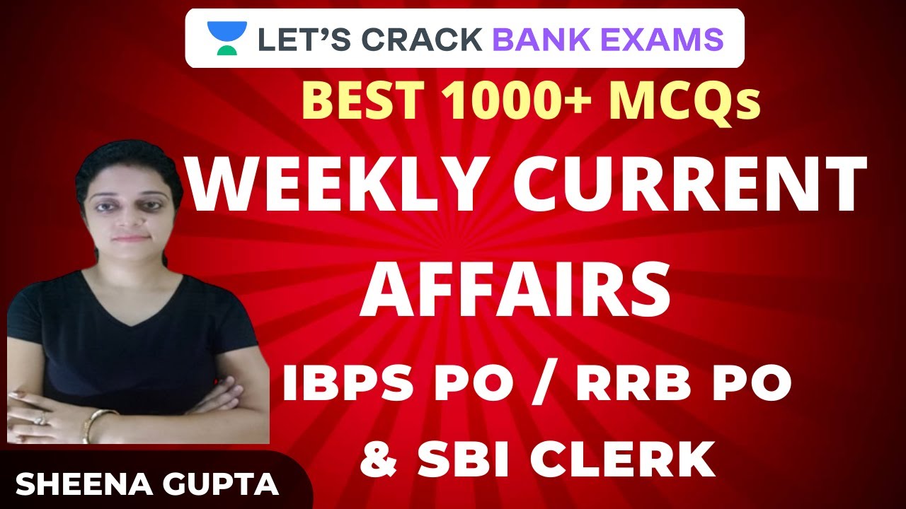 Most Important Weekly Current Affairs | Target IBPS/RRB/SBI PO/Clerk ...