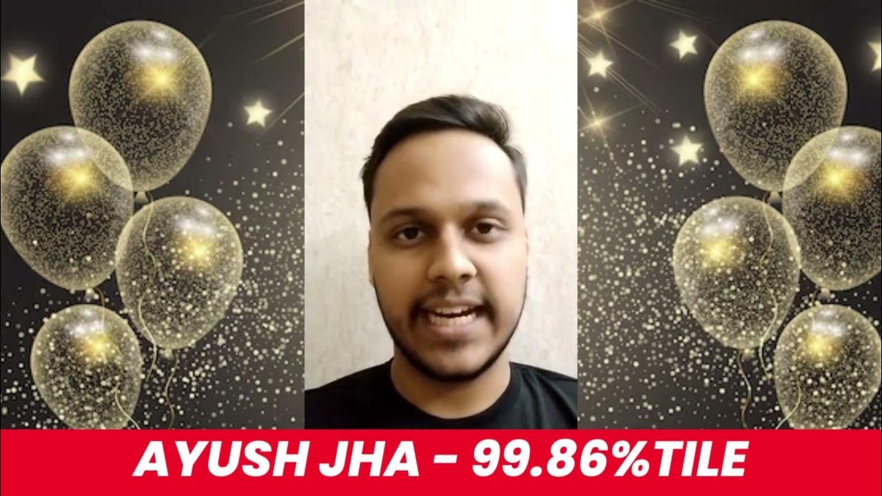 Topper from JEE MAIN 2023 || Ayush Jha 99.86 %ILE || January attempt - YouTube