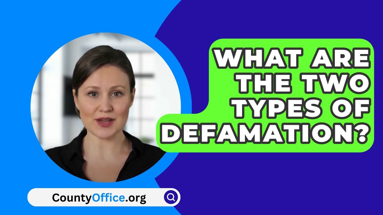 What Are The Two Types Of Defamation? - CountyOffice.org - YouTube