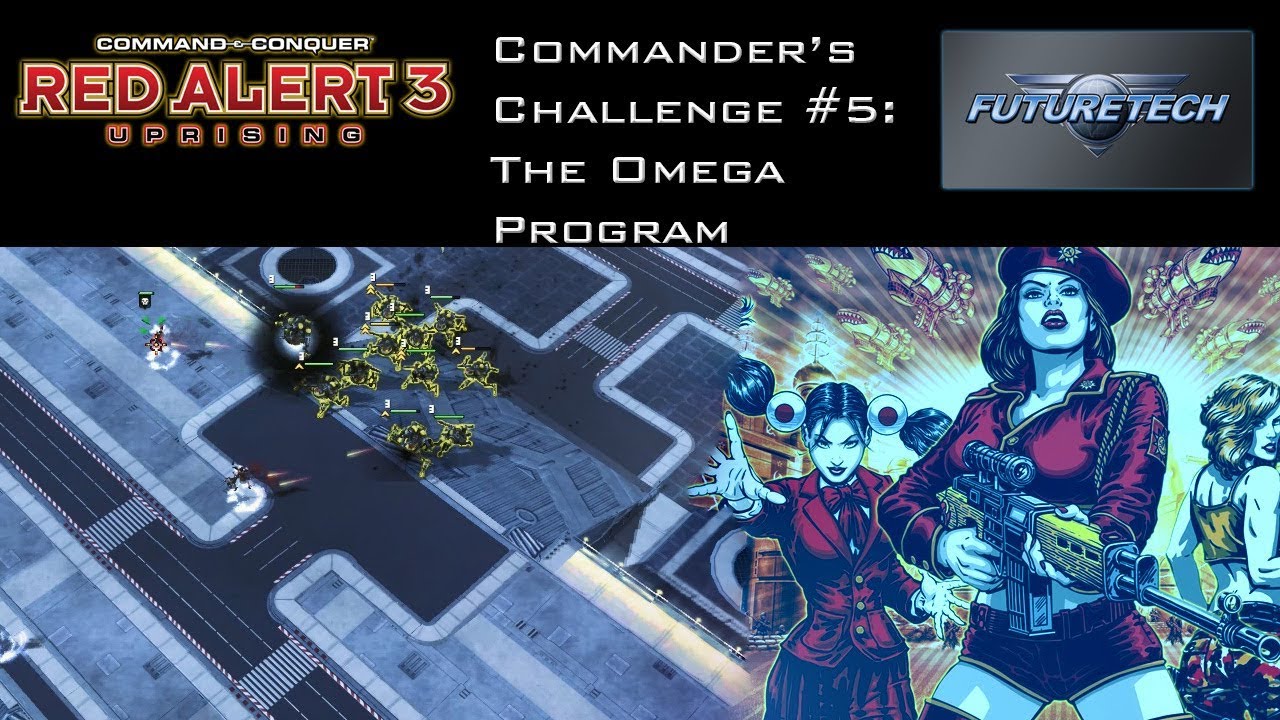 Red Alert 3: Uprising 2019 | Commander's Challege #5: The Omega Program ...