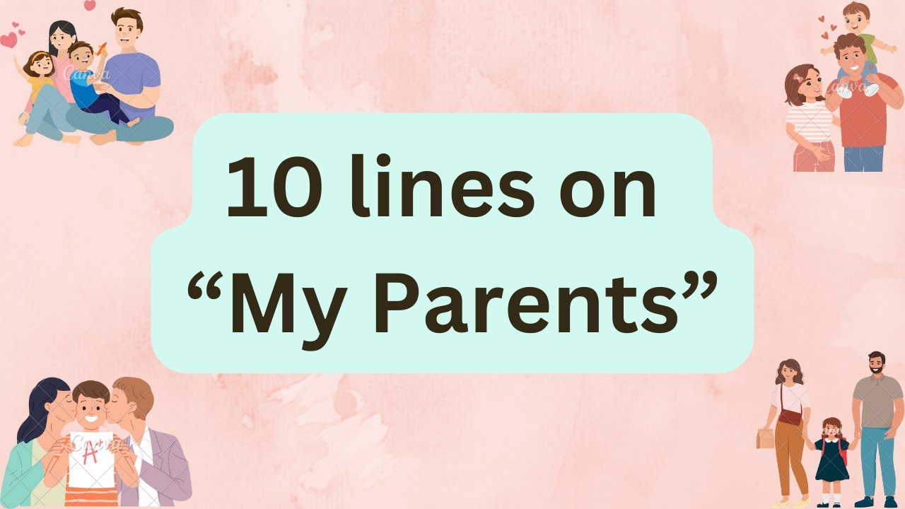 10 Lines Essay On My Parents | Essay On My Parents In English | 10 Easy ...