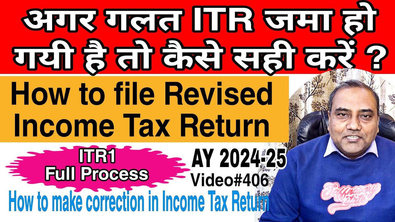 How to File Revised Income Tax Return for AY 2024-25 | How to make ...